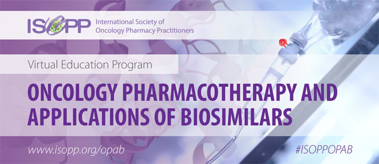 ISOPP: Oncology Pharmacotherapy and Applications of Biosimilars (OPAB ...